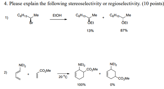 Solved 4. Please explain the following stereoselectivity or | Chegg.com