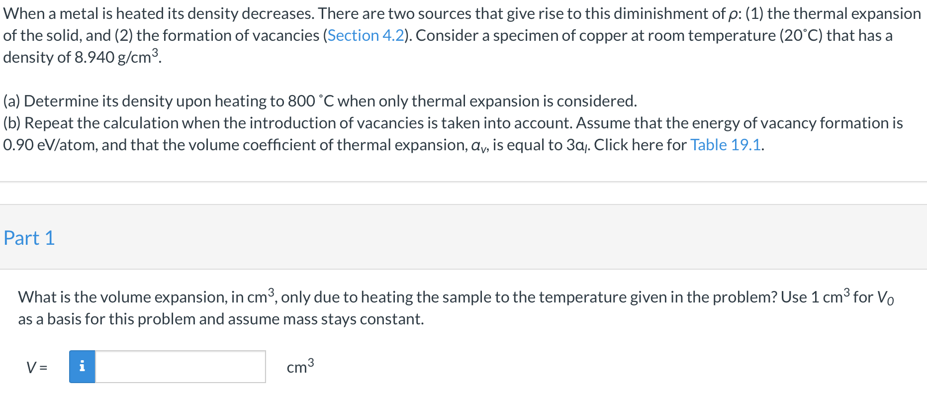 Solved When a metal is heated its density decreases. There | Chegg.com