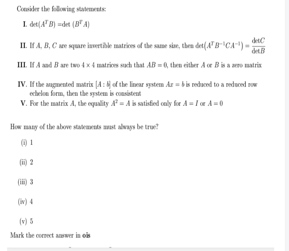 Solved Consider the following statements: I. det(A? B) =det | Chegg.com