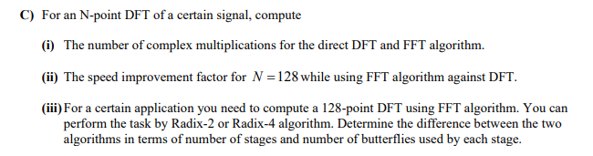 Solved C) For an N-point DFT of a certain signal, compute | Chegg.com