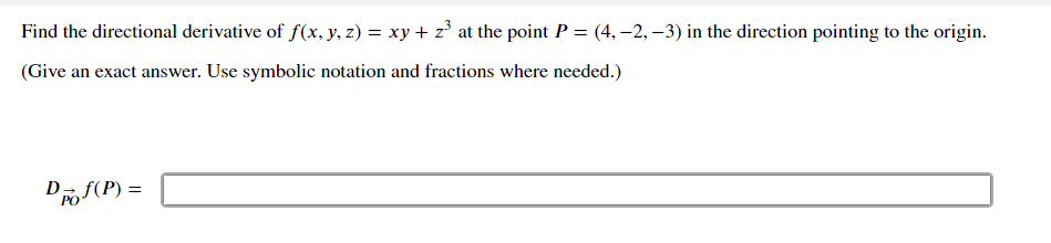 Solved Find The Directional Derivative Of F X Y Z Xy Z3 At