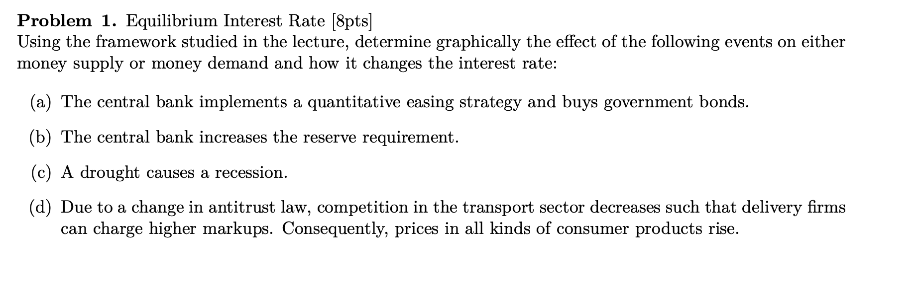 Solved Problem 1. Equilibrium Interest Rate [8pts] Using the | Chegg.com