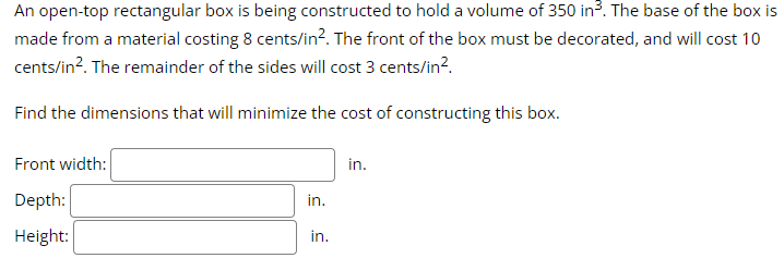 Solved An open-top rectangular box is being constructed to | Chegg.com