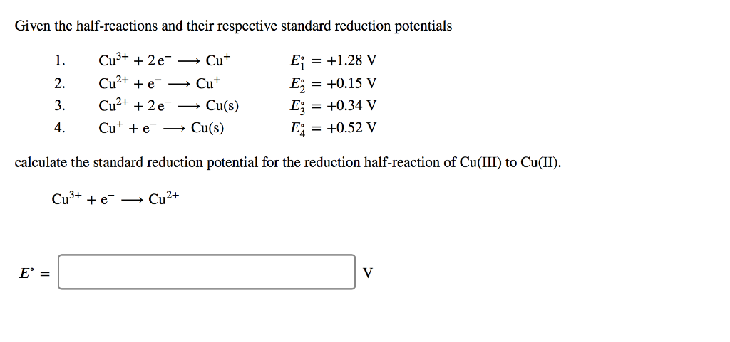 Solved Given the half-reactions and their respective | Chegg.com