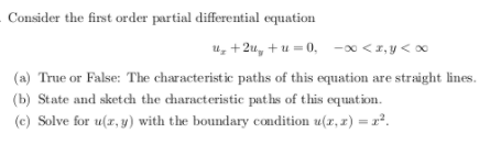Solved Consider the first order partial differential | Chegg.com