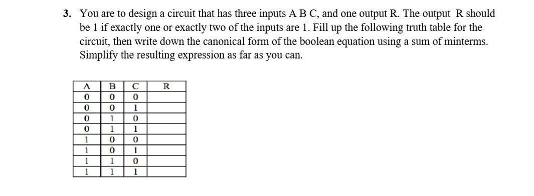Solved 3. You are to design a circuit that has three inputs | Chegg.com