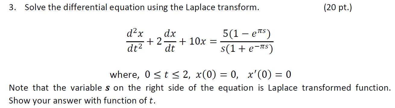 Solved 3. Solve the differential equation using the Laplace | Chegg.com