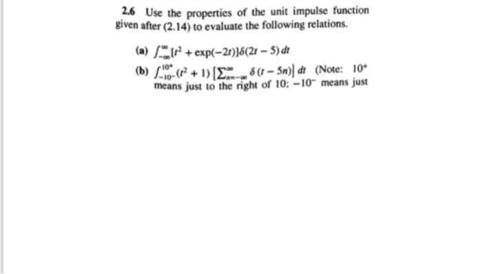 Solved 2.6 Use the properties of the unit impulse function | Chegg.com