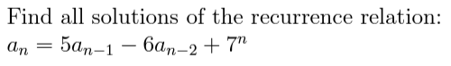 Solved Find all solutions of the recurrence relation: | Chegg.com