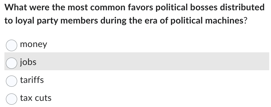 Solved What were the most common favors political bosses | Chegg.com