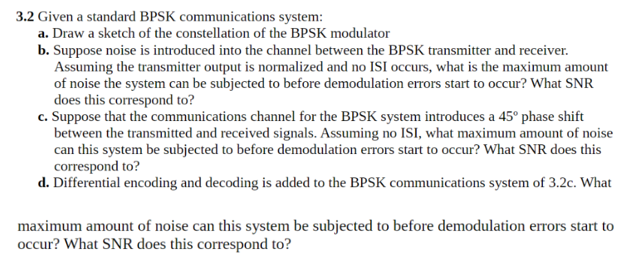Solved 3.2 Given a standard BPSK communications system: a. | Chegg.com