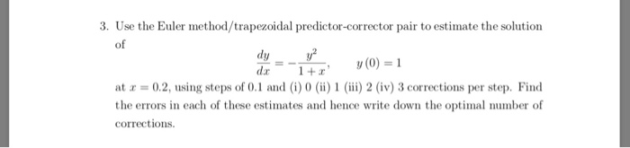 Solved 3. Use the Euler method/trapezoidal | Chegg.com