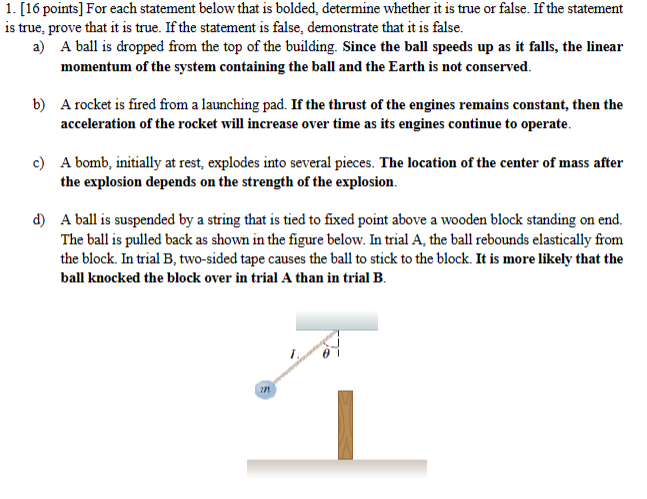 Solved [16 ﻿points] ﻿For each statement below that is | Chegg.com