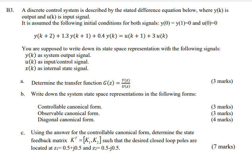 Solved B3. A discrete control system is described by the | Chegg.com