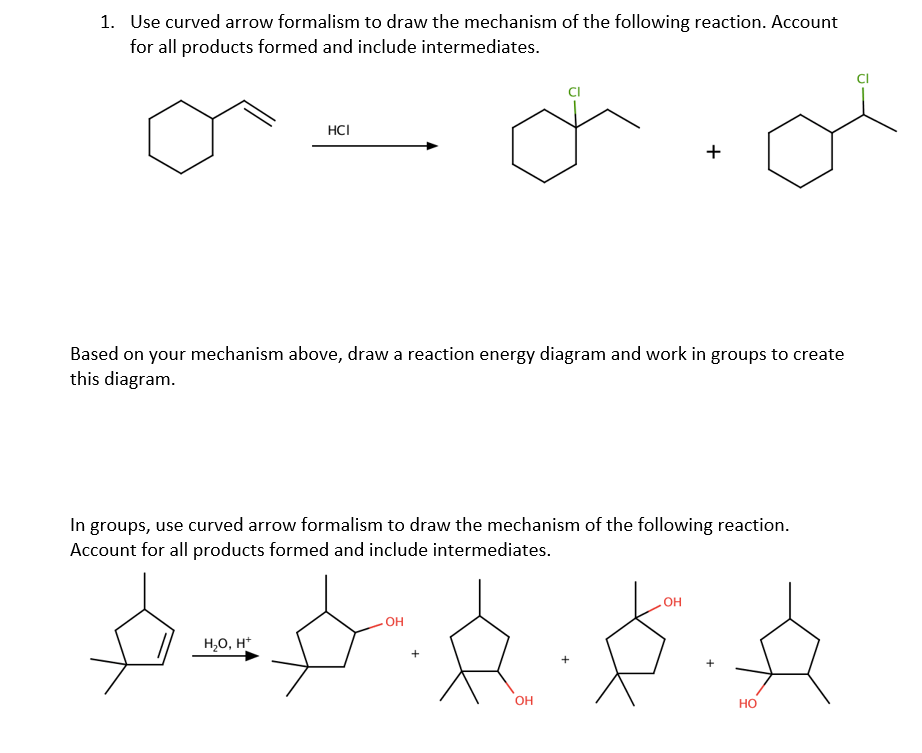 Solved 1. Use curved arrow formalism to draw the mechanism | Chegg.com