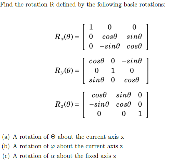 Solved Find the rotation R defined by the following basic | Chegg.com
