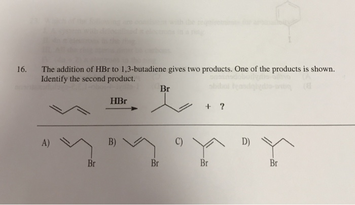 Solved The addition of HBr to 1,3-butadiene gives two | Chegg.com