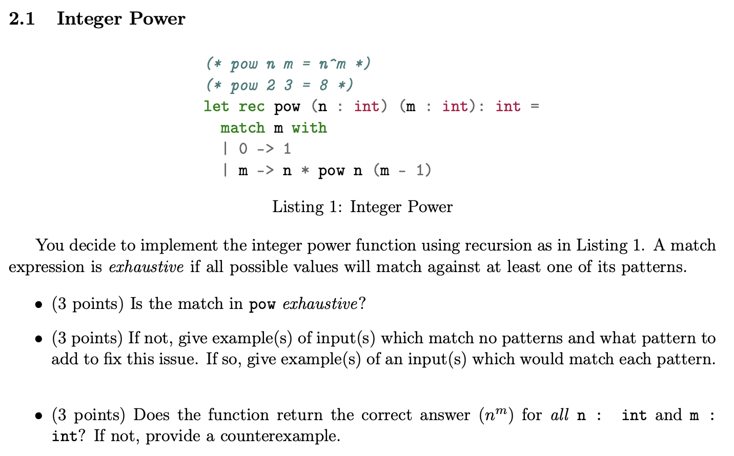 Solved 2.1 Integer Power . (* pow n m = nºm *) (* pow 2 3 8 | Chegg.com