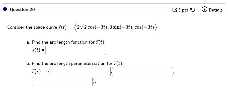 Solved the space curve r(t)= 22cos(−3t),3sin(−3t),cos(−3t) | Chegg.com