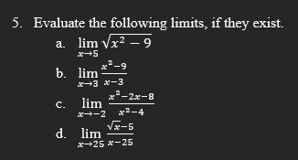 Solved 5. Evaluate the following limits, if they exist. a. | Chegg.com