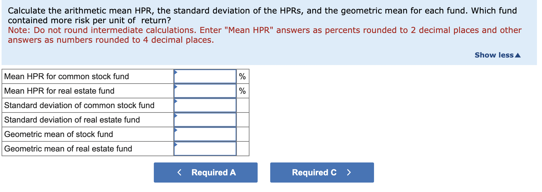 Required: a. Calculate the quarterly HPR for each | Chegg.com
