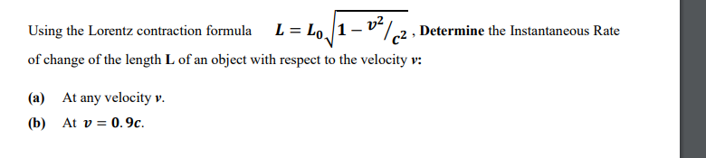 Solved Using the Lorentz contraction formula Determine the | Chegg.com