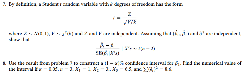 Solved 7. By definition, a Student t random variable with k | Chegg.com