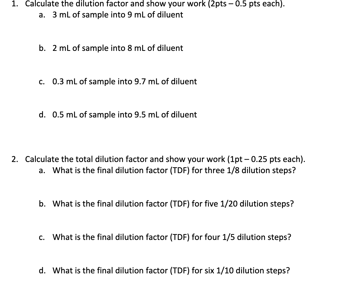 Solved 2 Calculate The Total Dilution Factor And Show Your