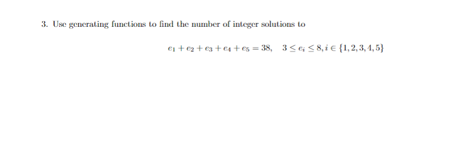 Solved 3 Use Generating Functions To Find The Number Of 6243