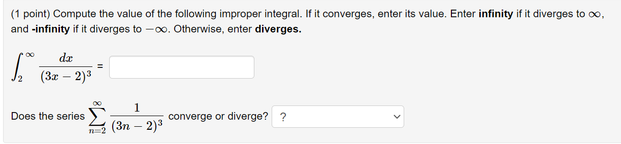 Solved (1 point) Compute the value of the following improper | Chegg.com