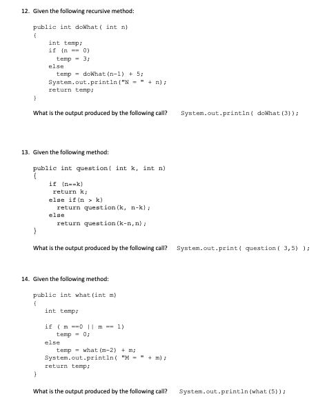Solved 12. Given the following recursive method: public int | Chegg.com