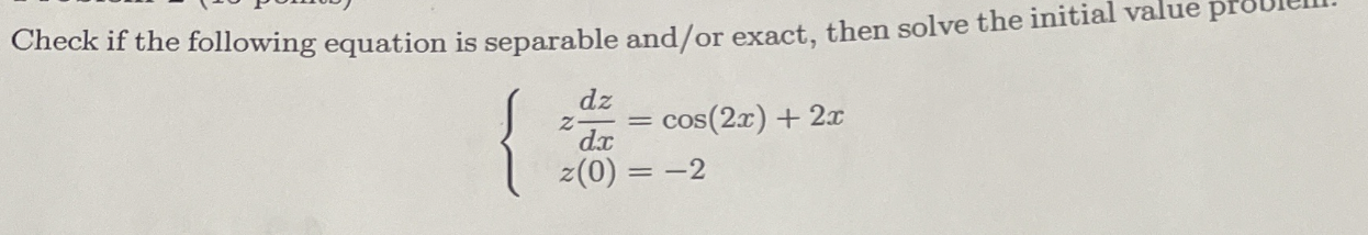 Solved Check if the following equation is separable and/or | Chegg.com