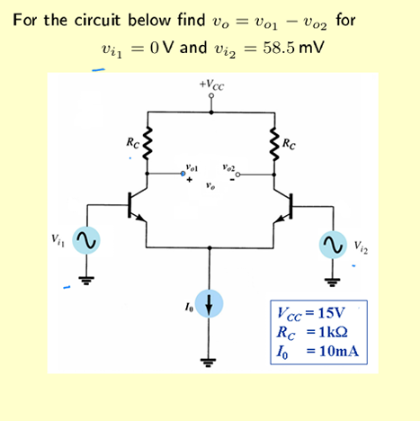 Solved by an EXPERT For the circuit below find vo=vO1-vo2 ﻿forvi1=0V ﻿and | Chegg.com
