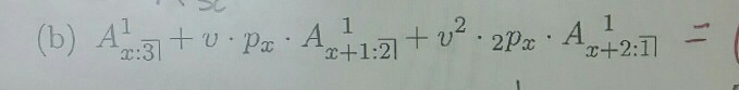 Solved Express the above in a single actuarial notation | Chegg.com
