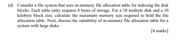 Solved (d) Consider a file system that uses in-memory file | Chegg.com