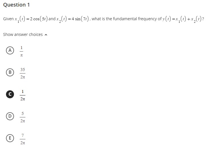 Solved Given x1(t)=2cos(5t) and x2(t)=4sin(7t), what is the | Chegg.com