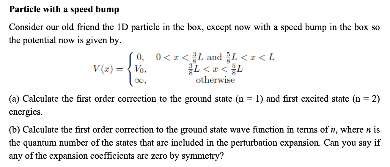 Solved Particle with a speed bump Consider our old friend | Chegg.com