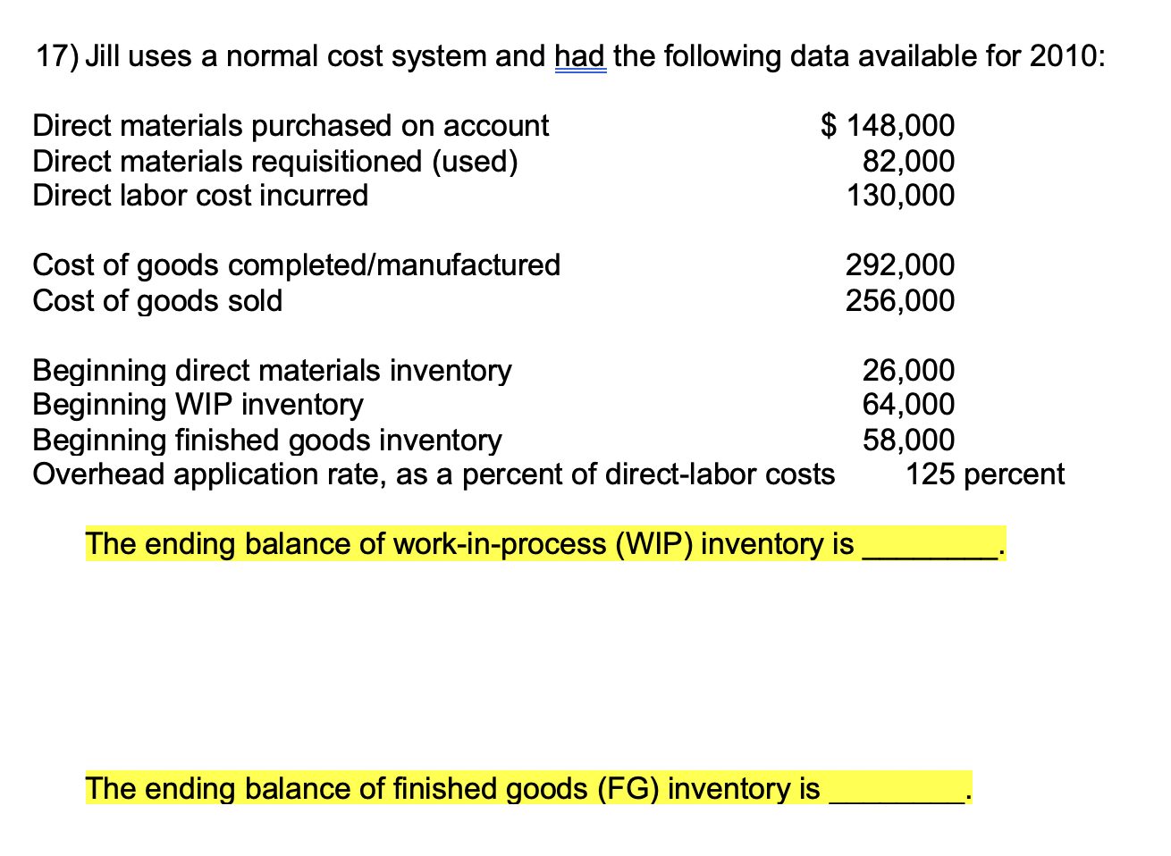 Solved 17) Jill uses a normal cost system and had the | Chegg.com