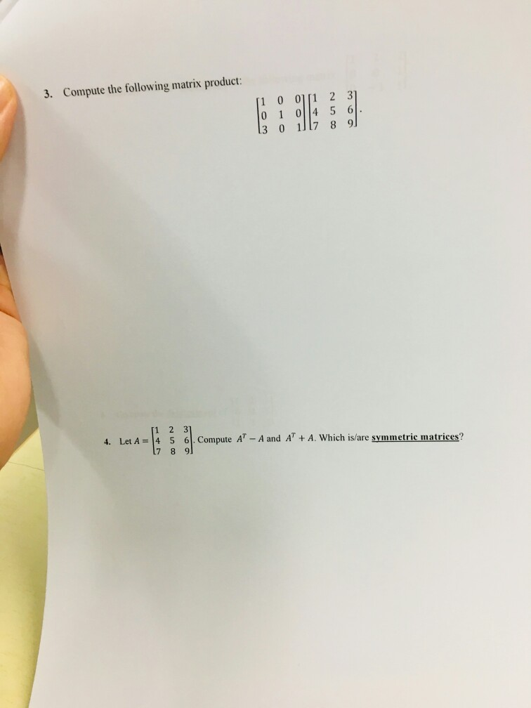 Solved 3. Compute the following matrix product: 11 0 0 1 2 | Chegg.com
