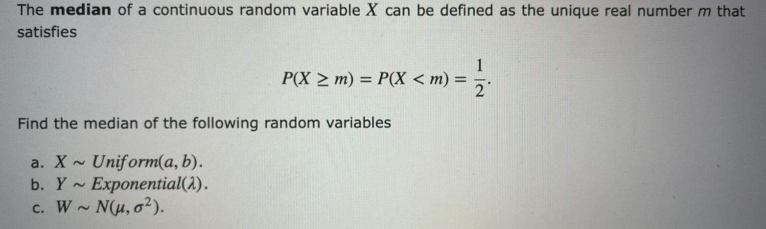 Solved The median of a continuous random variable X can be | Chegg.com