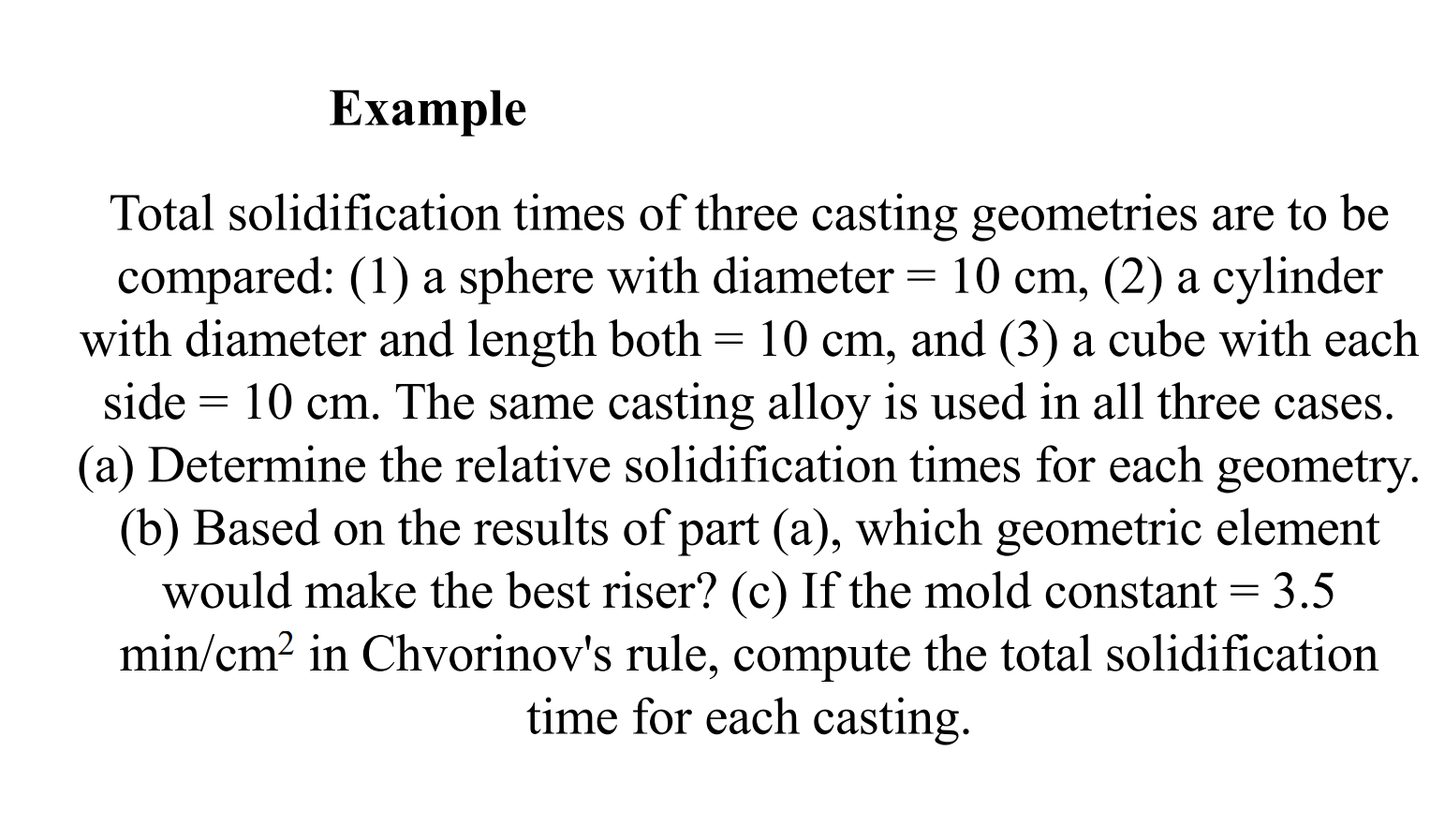 ExampleTotal solidification times of three casting | Chegg.com ExampleTotal solidification times of three casting | Chegg.com