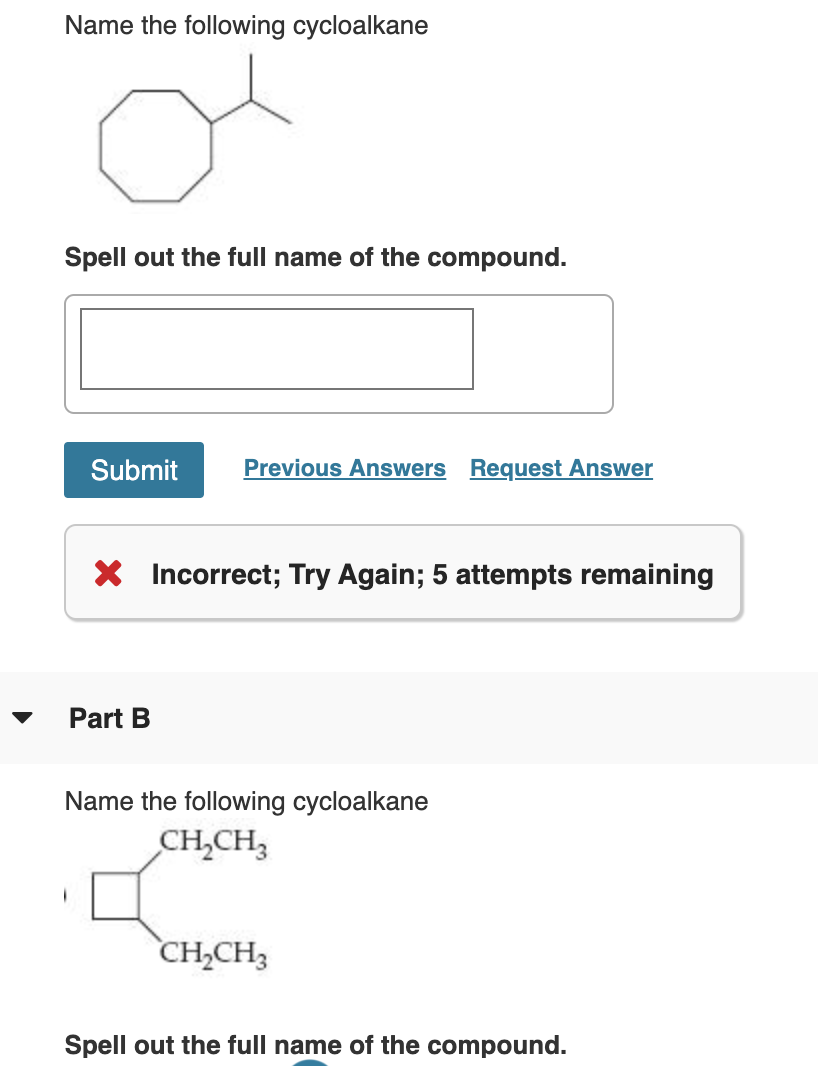 Solved Name the following cycloalkane Spell out the full | Chegg.com