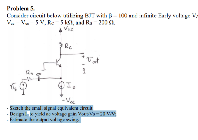 Solved Problem 5. Consider circuit below utilizing BJT with | Chegg.com