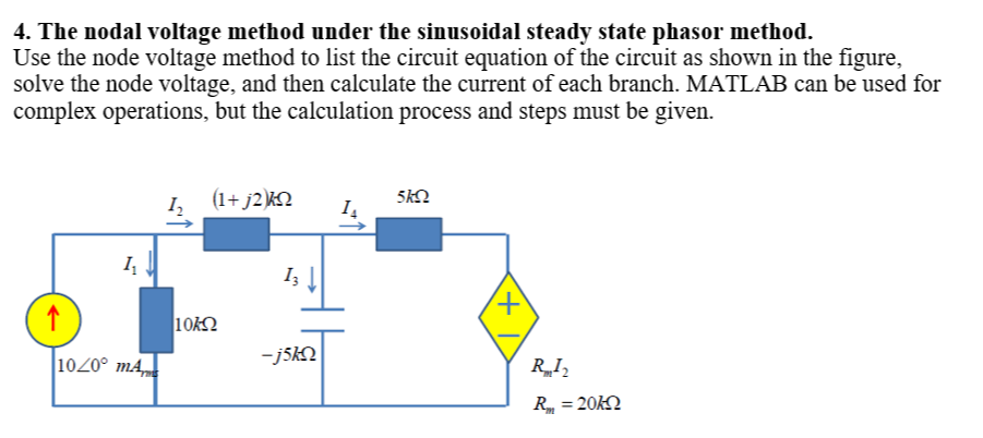 Solved 4. The nodal voltage method under the sinusoidal | Chegg.com