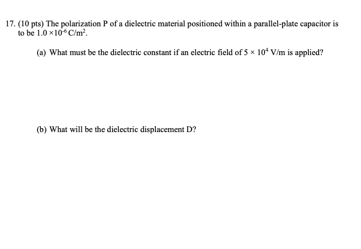 Solved 17 10 Pts The Polarization P Of A Dielectric