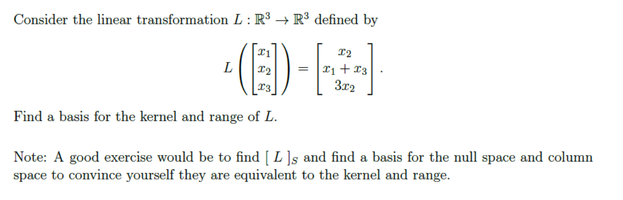 Solved Consider the linear transformation L : R3 → R3 | Chegg.com
