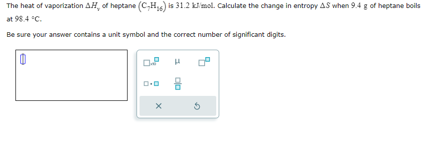 Solved The heat of vaporization ΔHv of heptane (C7H16) is | Chegg.com