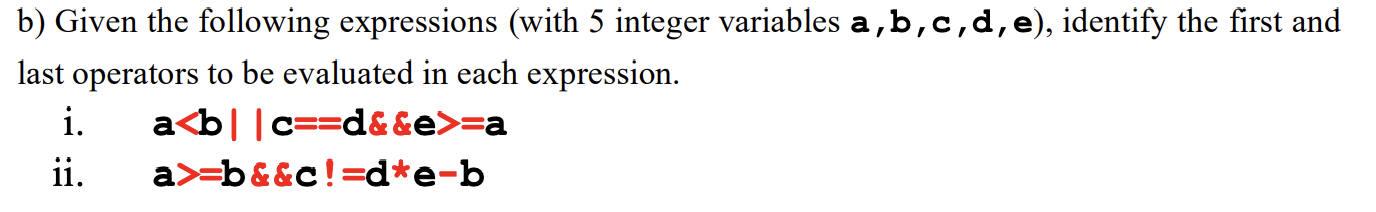 Solved b) Given the following expressions (with 5 integer | Chegg.com