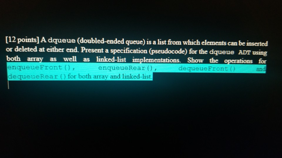 Solved [12 points] A dqueue (doubled-ended queue) is a list | Chegg.com