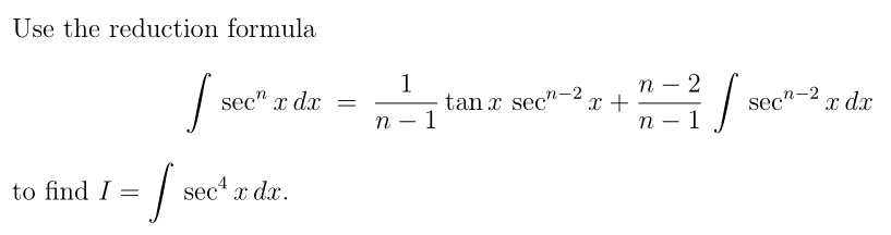 Solved Use the reduction formula see sec" dc 1 tan x sech n | Chegg.com